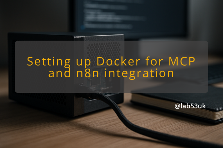 Setting up Docker for MCP and n8n integration | Lab53
