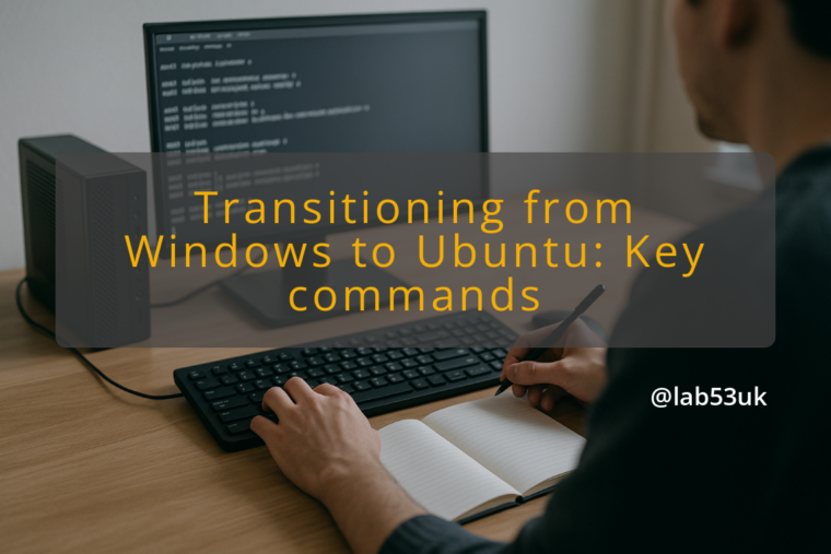 Transitioning from Windows to Ubuntu: Key commands | Lab53
